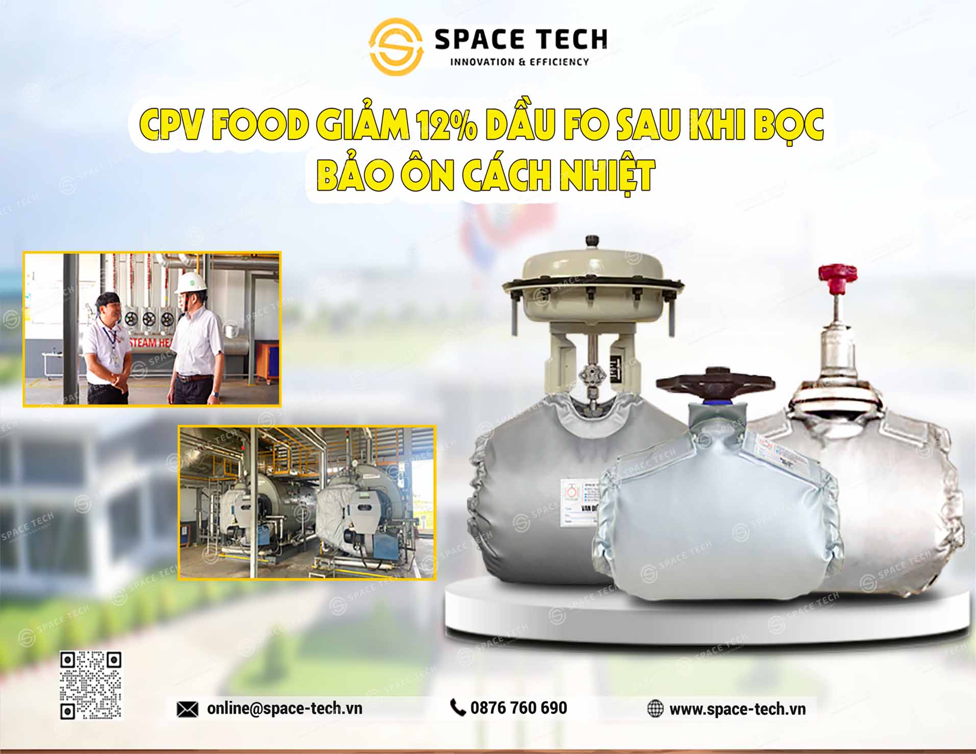 CPV Food giảm 12% dầu FO sau khi bọc bảo ôn cách nhiệt - SPACE TECH